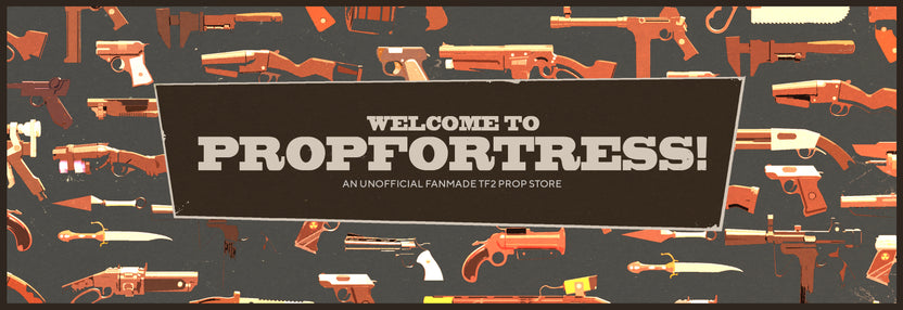 The Best TF2 Props IRL – PROPFORTRESS